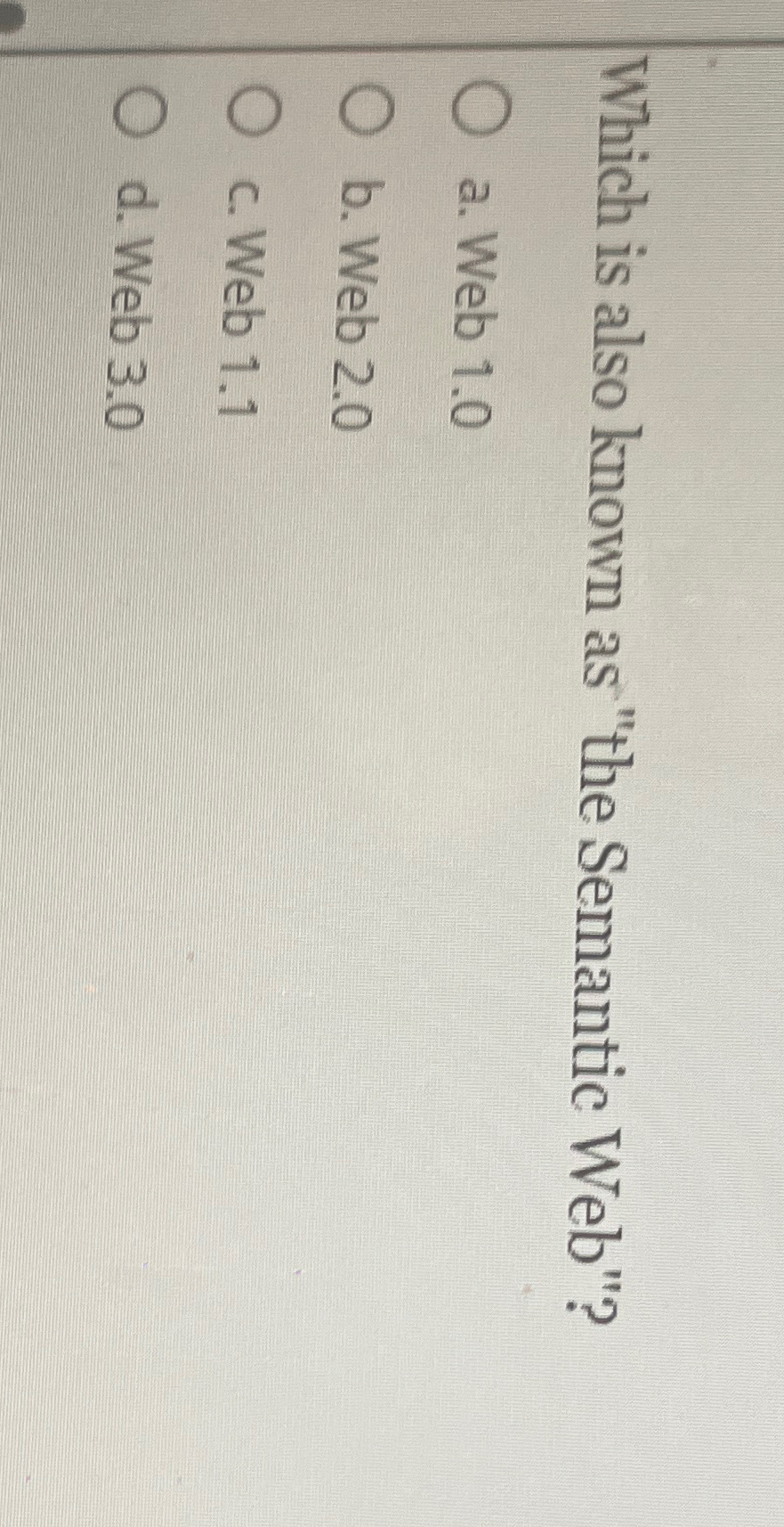 Solved Which is also known as "the Semantic Web"?a. ﻿Web | Chegg.com