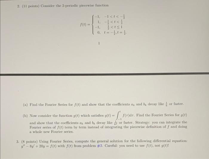 Solved 2. (11 points) Consider the 2-periodic piecewise | Chegg.com
