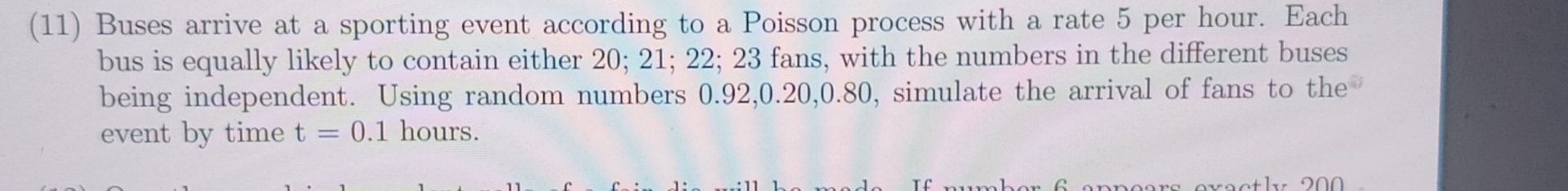 Solved (11) ﻿Buses arrive at a sporting event according to a | Chegg.com