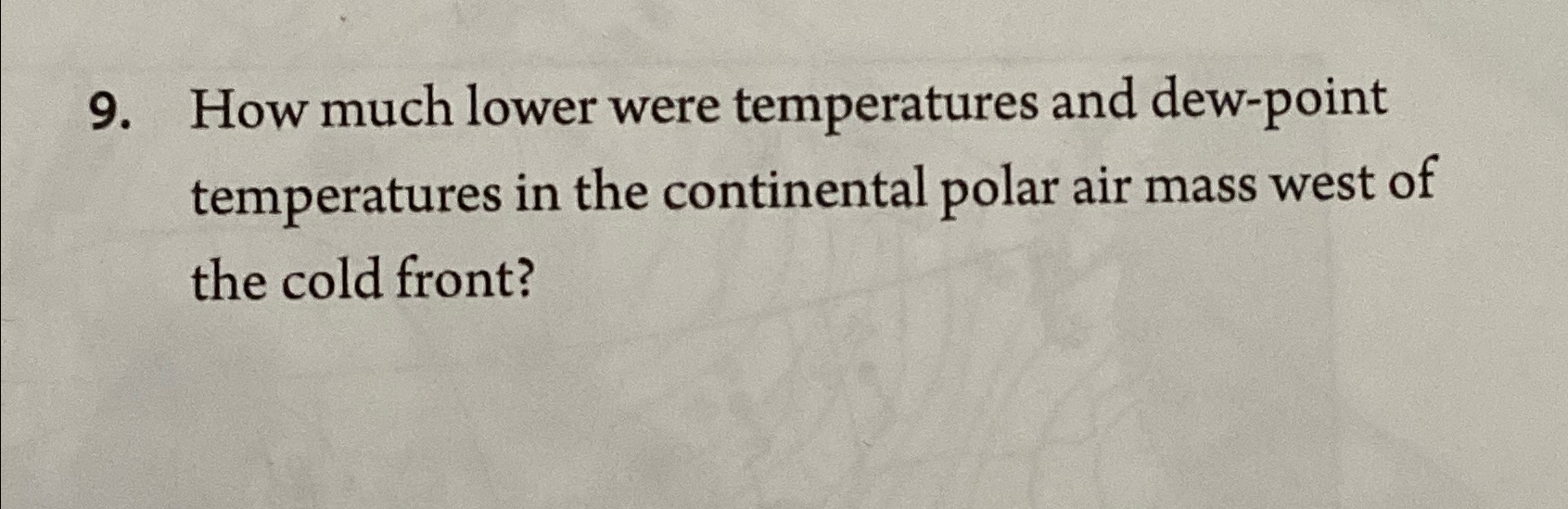 How much lower were temperatures and dew-point | Chegg.com