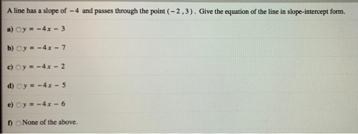Solved A line has a slope of - 4 and passes through the | Chegg.com