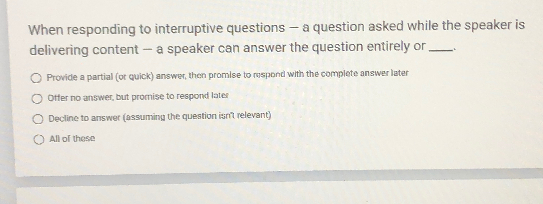 Solved When responding to interruptive questions - ﻿a | Chegg.com
