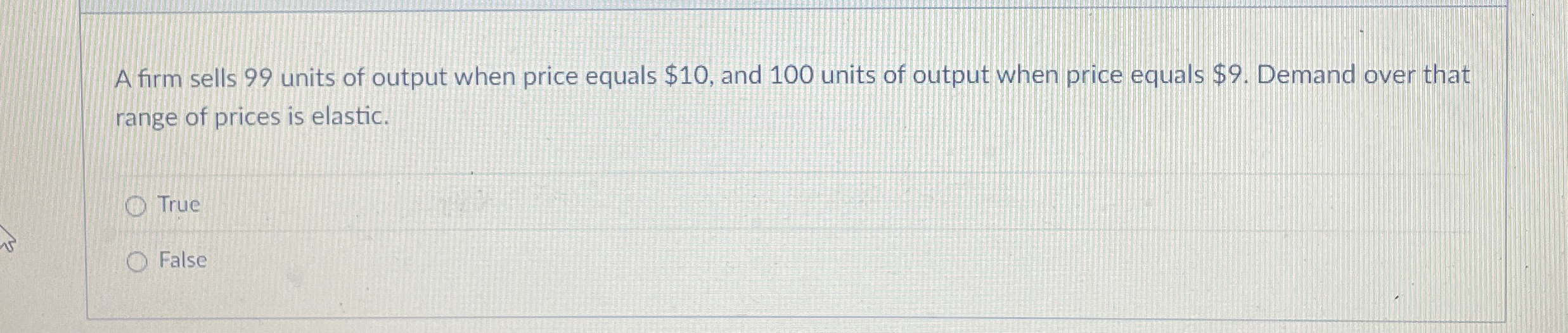 Solved A firm sells 99 ﻿units of output when price equals | Chegg.com