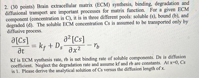 2. ( 30 points) Brain extracellular matrix (ECM) | Chegg.com
