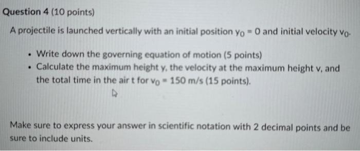 Solved A projectile is launched vertically with an initial | Chegg.com