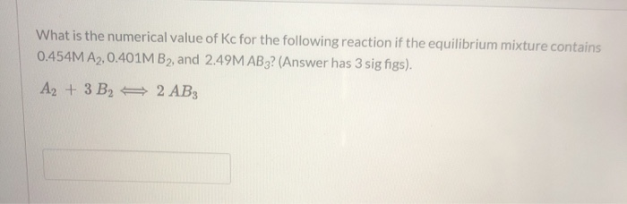 Solved What is the numerical value of Kc for the following | Chegg.com