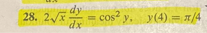 2xdxdy=cos2y,y(4)=π/4 | Chegg.com