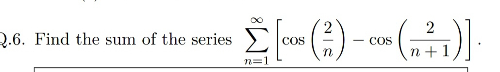 Solved Q.6. ﻿Find the sum of the series | Chegg.com