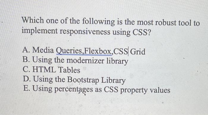 Solved Which one of the following is the most robust tool to | Chegg.com