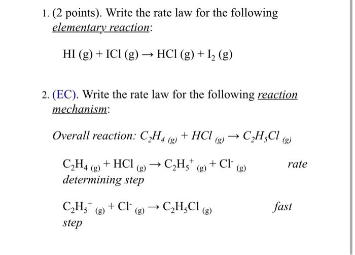 Solved 1. (2 points). Write the rate law for the following | Chegg.com
