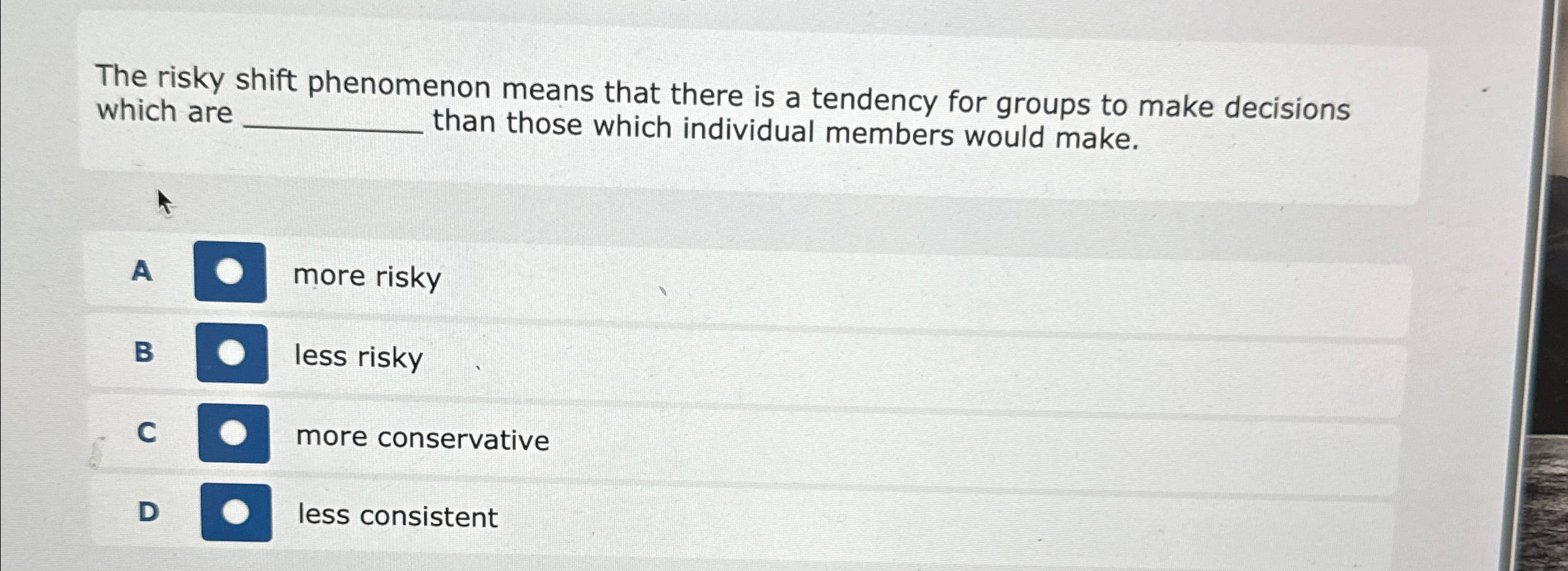 Solved The risky shift phenomenon means that there is a | Chegg.com