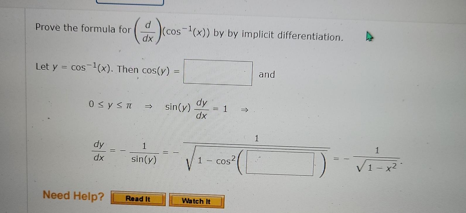 Solved Prove the formula for d (cos-1(x)) by by implicit | Chegg.com