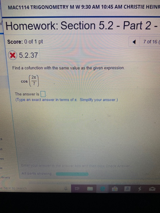 Solved MAC1114 TRIGONOMETRY MW 9:30 AM 10:45 AM CHRISTIE | Chegg.com