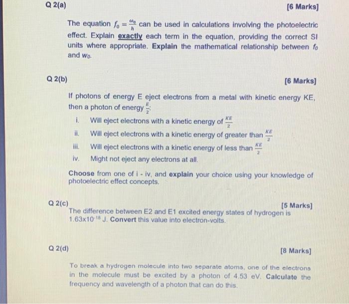 Solved Q 3(a) [6 Marks] \\( K E_{\\max }=h f-\\omega_{0} \\) | Chegg.com