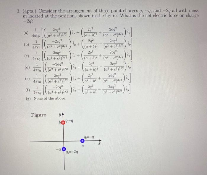 Solved 3. (4pts.) Consider the arrangement of three point | Chegg.com
