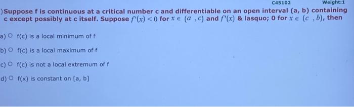 Solved 1 )Suppose f is continuous at a critical number c and | Chegg.com