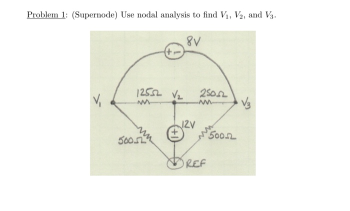 Solved Problem 1: (Supernode) Use nodal analysis to find V1, | Chegg.com