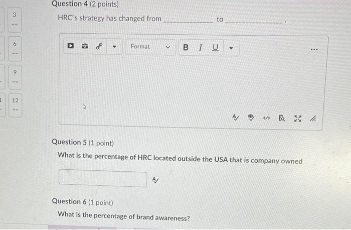 Question 4 (2 points) HRC's strategy has changed from | Chegg.com