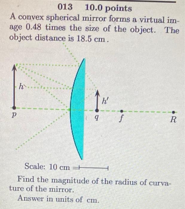 Solved 01310.0 points A convex spherical mirror forms a | Chegg.com