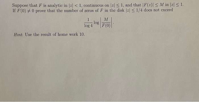 Solved Suppose that F is analytic in ∣z∣