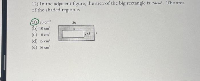 Solved 12) In the adjacent figure, the area of the big | Chegg.com