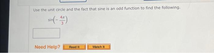 Solved Ise the unit circle and the fact that sine is an odd | Chegg.com