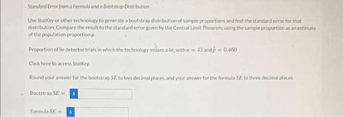 Solved Standard Error from a Formula and a Bootstrap | Chegg.com