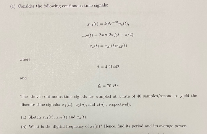 Solved (1) Consider the following continuous-time signals: | Chegg.com