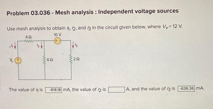 Solved Problem 03.036 - Mesh analysis : Independent voltage | Chegg.com