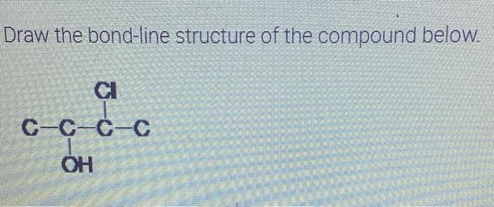 Solved Draw the line structure of the compound below. Draw | Chegg.com
