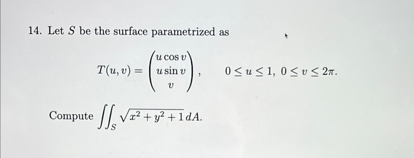 Solved Let S ﻿be the surface parametrized | Chegg.com