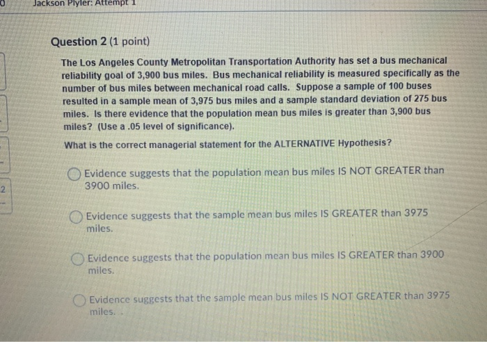 Solved Jackson Plyler: Attempt 1 Question 2 (1 point) The | Chegg.com