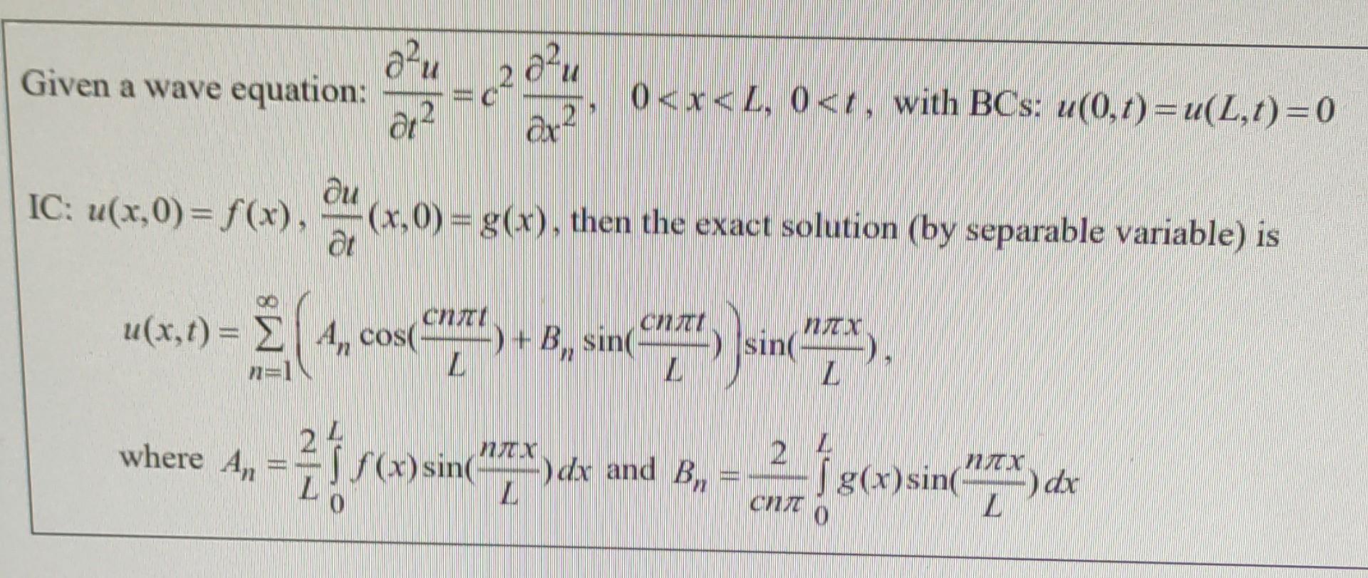 Solved 4 Find The Exact Solution To The One Dimensional