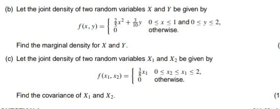 Solved (b) Let the joint density of two random variables X | Chegg.com
