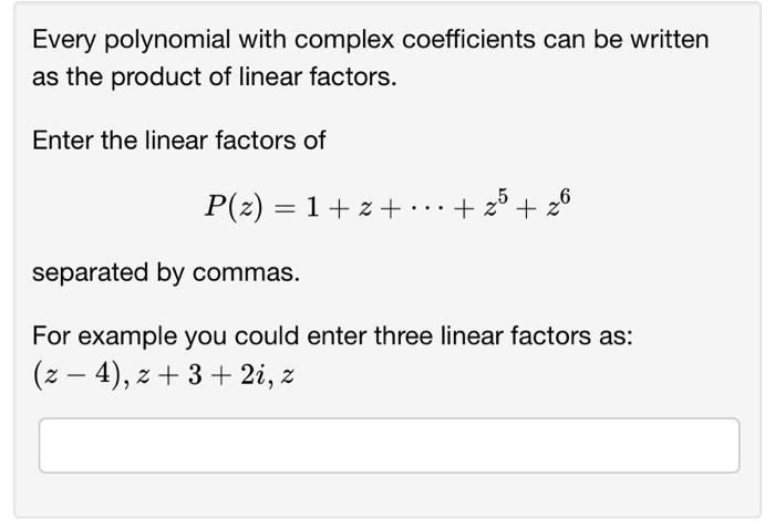 Solved Every polynomial with complex coefficients can be | Chegg.com
