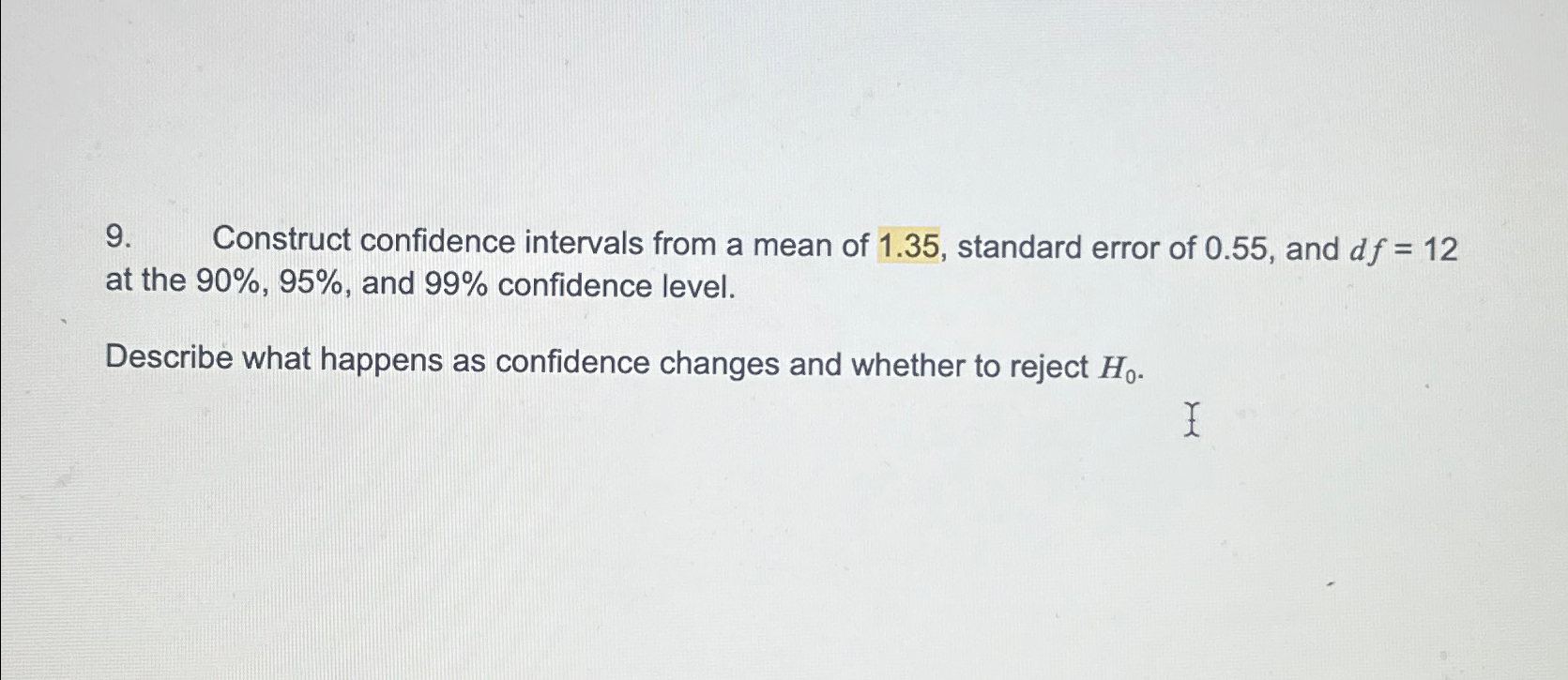 Solved Construct confidence intervals from a mean of 1.35 , | Chegg.com