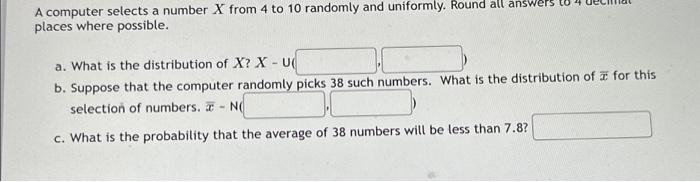 Solved A computer selects a number X from 4 to 10 randomly | Chegg.com