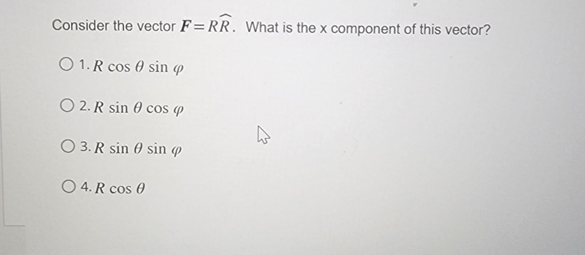 Solved Consider the vector F=RR. What is the x component of | Chegg.com