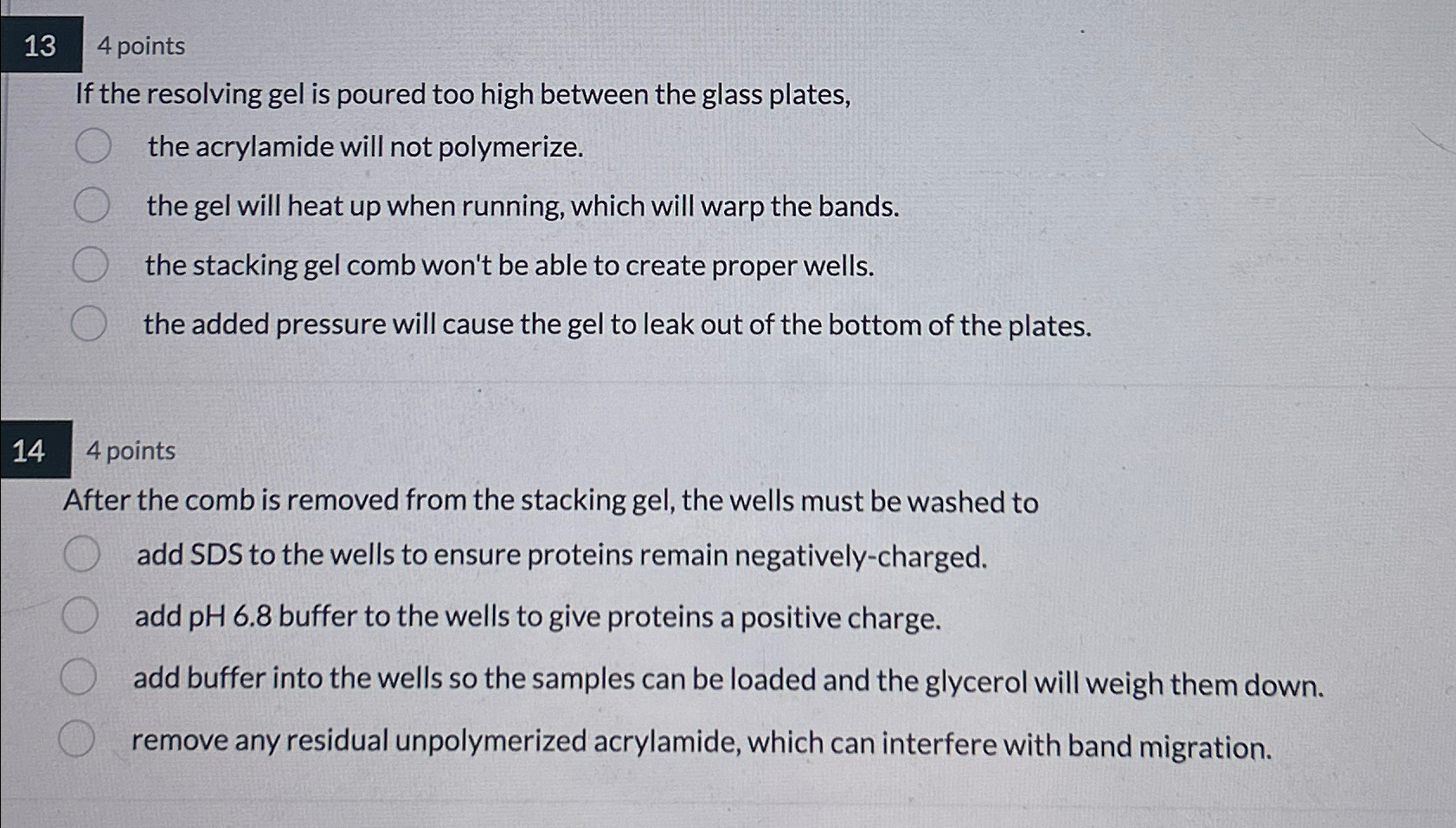 Solved 134 ﻿pointsIf the resolving gel is poured too high | Chegg.com