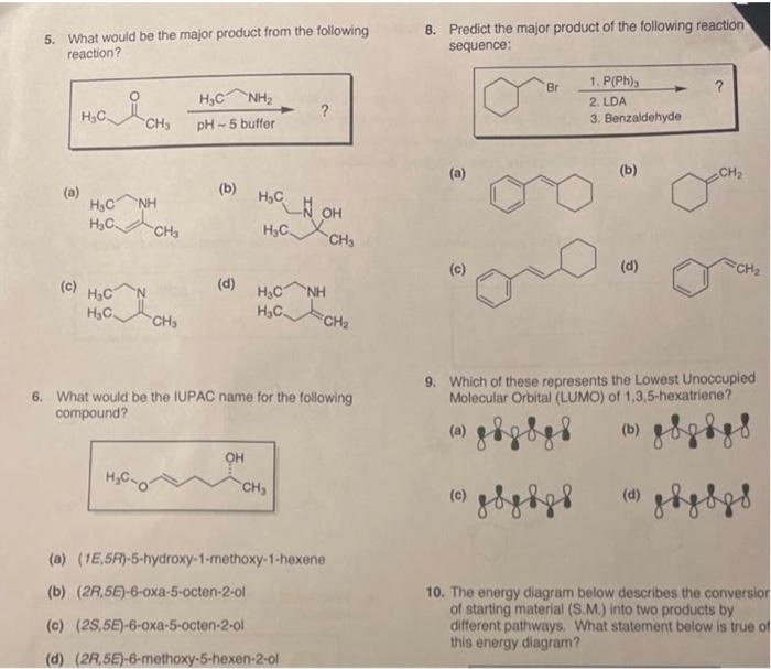 Solved 5. What would be the major product from the following | Chegg.com