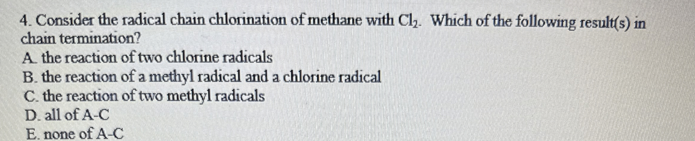 Consider the radical chain chlorination of methane | Chegg.com