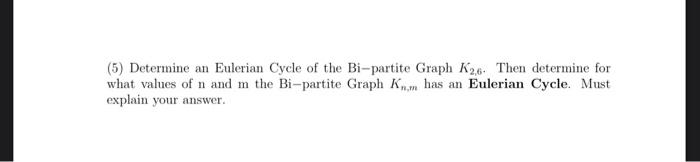 Solved (5) Determine an Eulerian Cycle of the \\( | Chegg.com