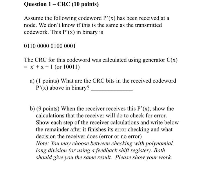 =x4+x+1( or 10011) a) (1 points) What are the CRC | Chegg.com