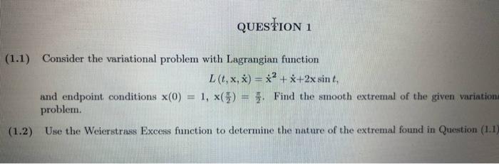 Solved 1.1) Consider the variational problem with Lagrangian | Chegg.com