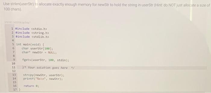 Solved Use strlen(user Str) to allocate exactly enough | Chegg.com