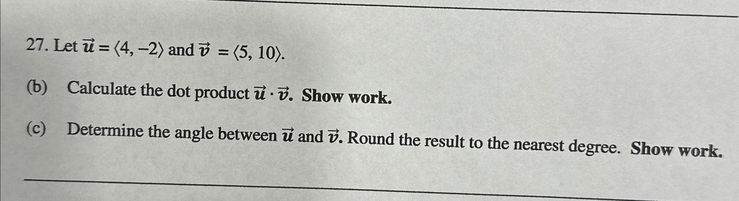 Solved Let vec(u)=(:4,-2:) ﻿and vec(v)=(:5,10:).(b) | Chegg.com