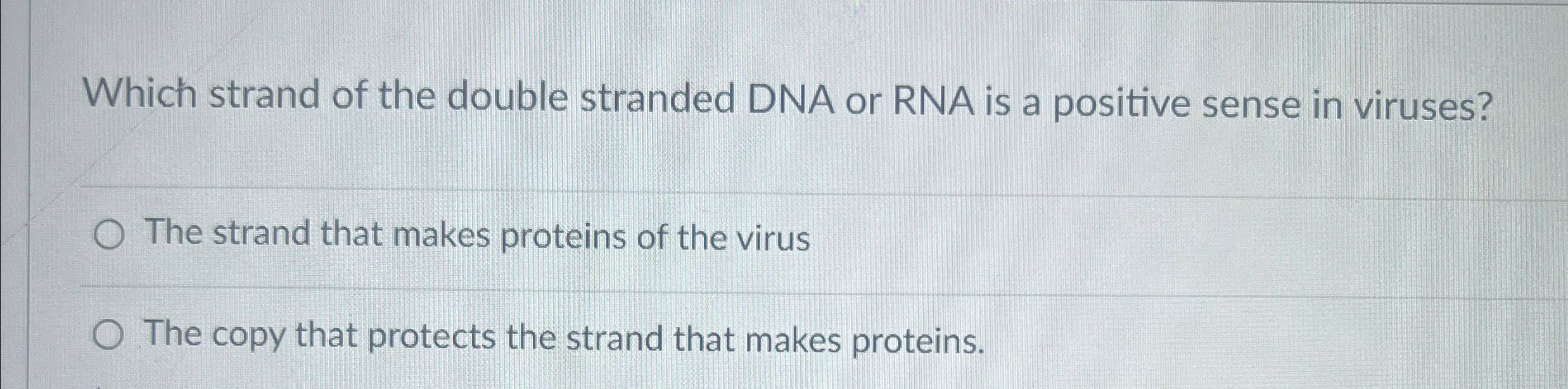 Solved Which strand of the double stranded DNA or RNA is a | Chegg.com