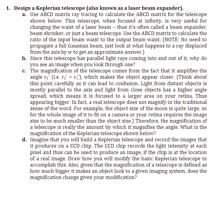 Solved Design a Keplerian telescope (also known as a laser | Chegg.com