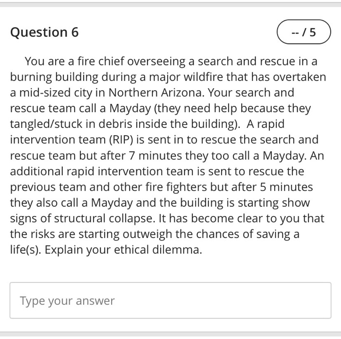 Solved Question 6 (--/5) You are a fire chief overseeing a | Chegg.com