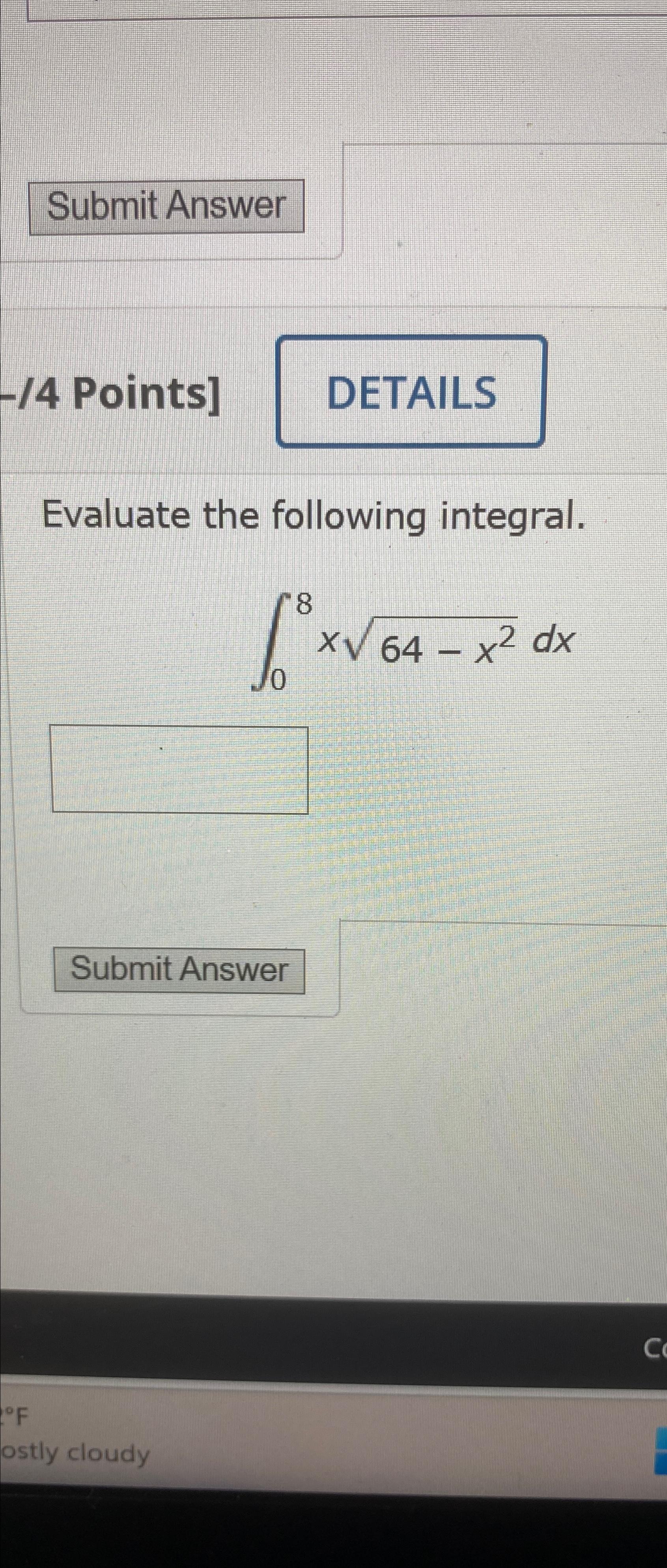 Solved Evaluate the following integral.∫08x64-x22dx | Chegg.com